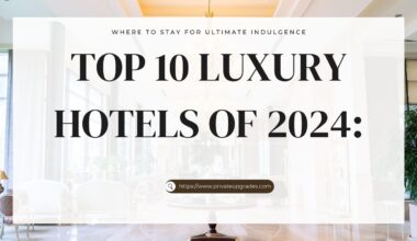 Luxury Hotels Archives - Luxurious hotels, destinations and VIP benefits